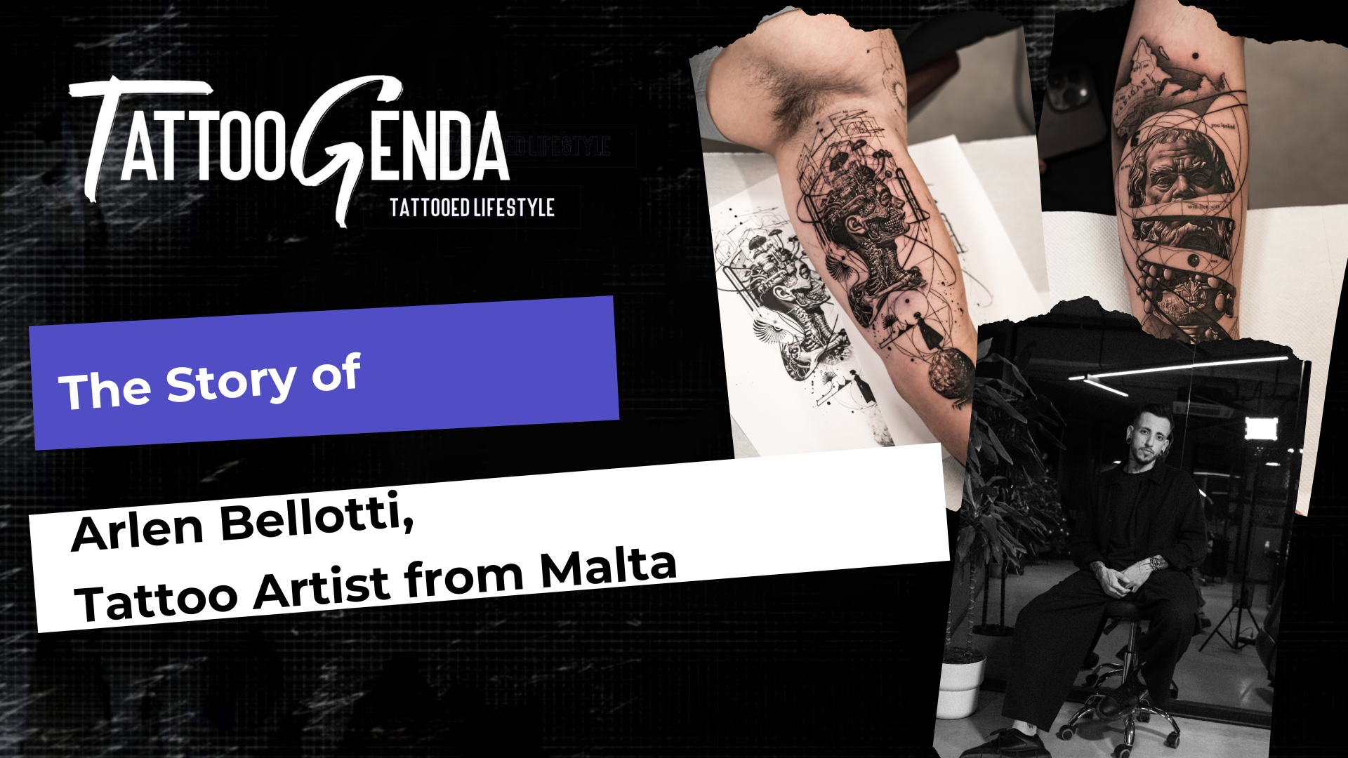 The Story of Arlen Bellotti, Tattoo Artist from Malta - tattoogenda.com